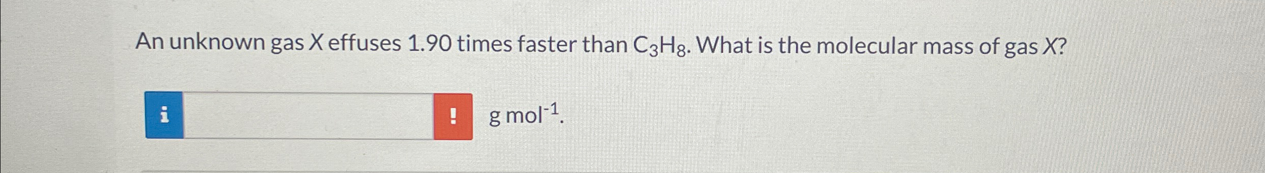 Solved An unknown gas x ﻿effuses 1.90 ﻿times faster than | Chegg.com