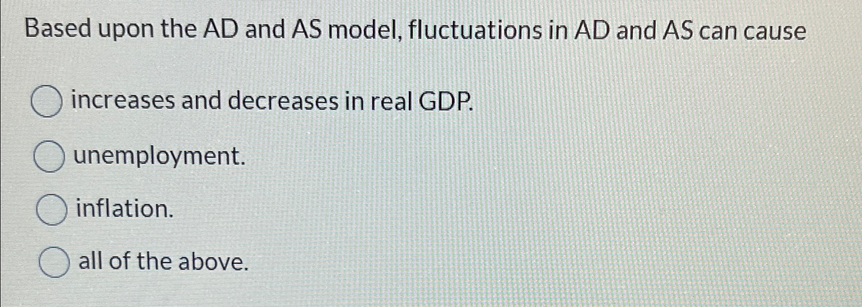 Solved Based upon the AD and AS model, fluctuations in AD | Chegg.com