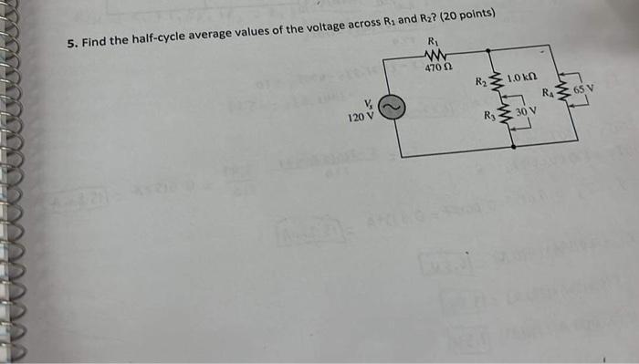 Solved 5. Find the half-cycle average values of the voltage | Chegg.com