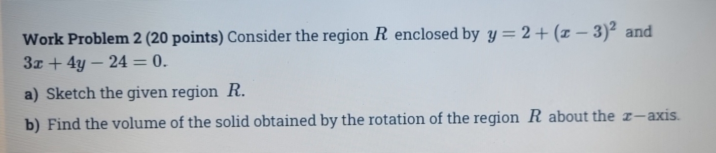 Solved Work Problem 2 (20 ﻿points) ﻿Consider the region R | Chegg.com