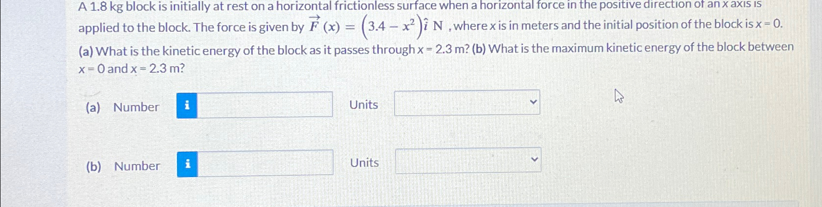 Solved A 1.8kg ﻿block is initially at rest on a horizontal | Chegg.com