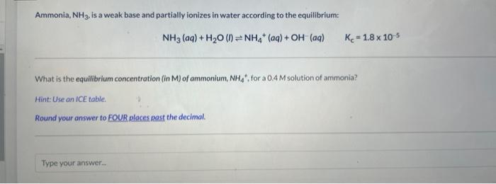 Solved Ammonia, NH3, is a weak base and partially ionizes in | Chegg.com