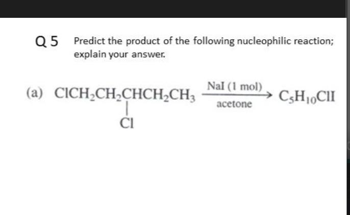 Solved Q 5Predict the product of the following nucleophilic | Chegg.com