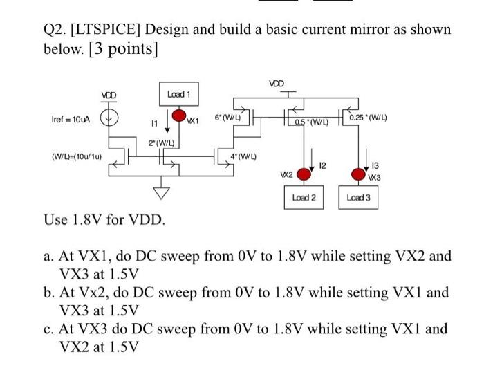 Solved Q2. [LTSPICE] Design and build a basic current mirror | Chegg.com