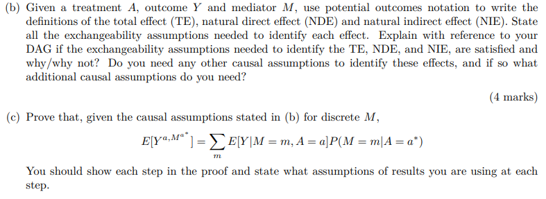 Solved (b) ﻿Given a treatment A, ﻿outcome Y ﻿and mediator M, | Chegg.com