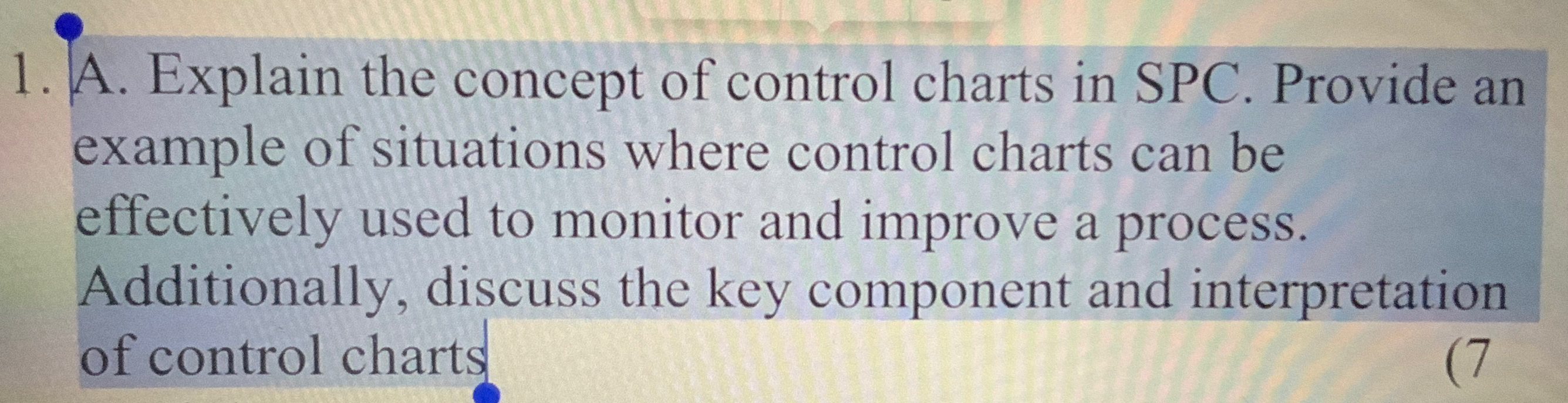 Solved A. ﻿Explain the concept of control charts in SPC. | Chegg.com