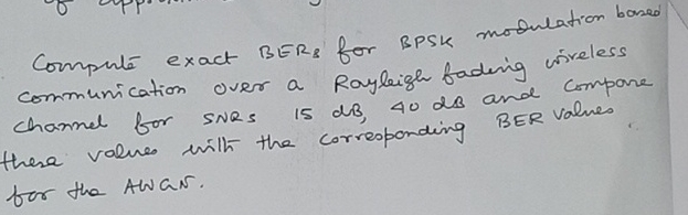 Solved Computé ﻿exact BERs for BPSK modulation based | Chegg.com