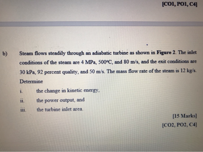 Solved [COL, POI, C4 b) Steam flows steadily through an | Chegg.com