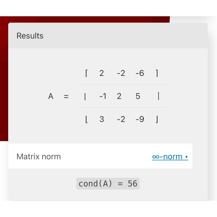 Results|):}Matrix normcond(A)=56how is the answer for | Chegg.com