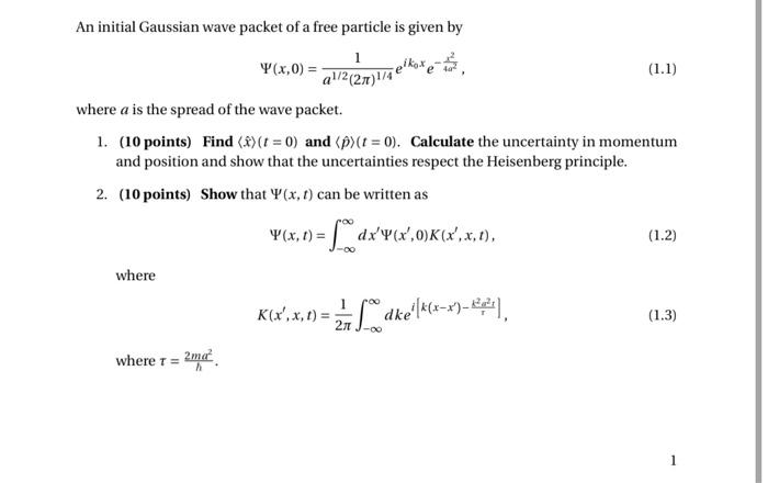 Solved An initial Gaussian wave packet of a free particle is | Chegg.com