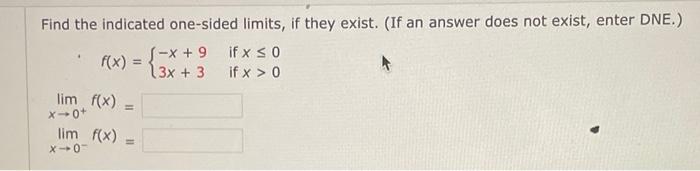 Solved Find the indicated one-sided limits, if they exist. | Chegg.com