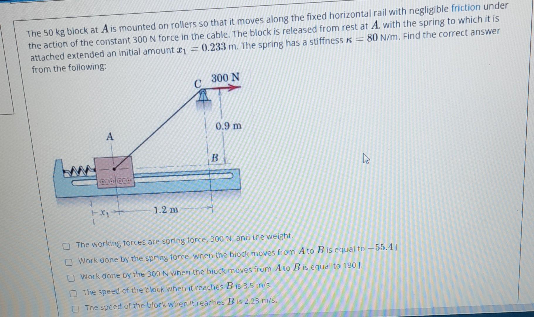 Solved The 50 kg block at A is mounted on rollers so that it | Chegg.com