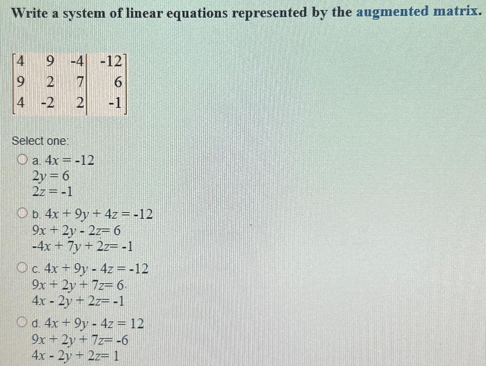 Solved Write a system of linear equations represented by the | Chegg.com