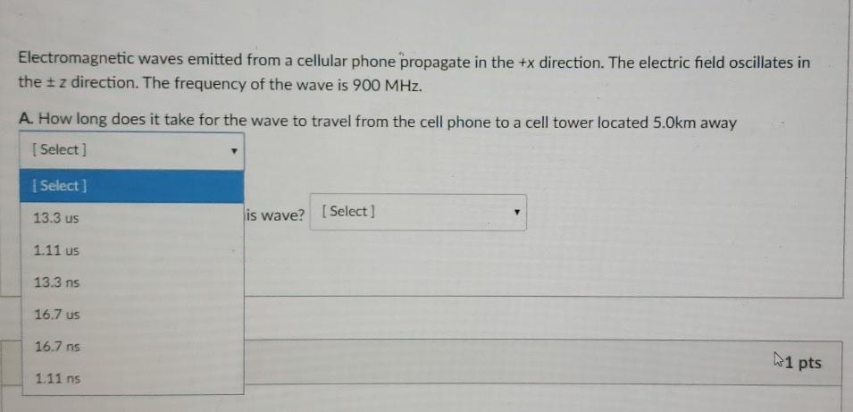 Solved Electromagnetic waves emitted from a cellular phone | Chegg.com