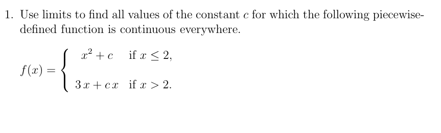 Solved Use limits to find all values of the constant c ﻿for | Chegg.com