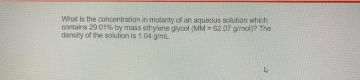 Solved What is the concentration in molarity of an aqueous | Chegg.com
