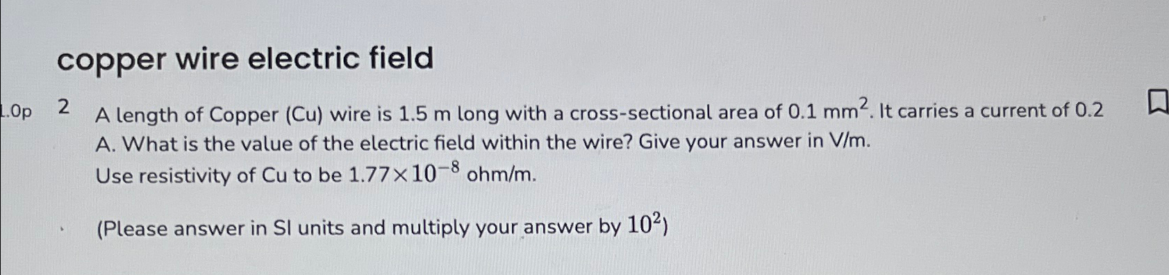 Solved copper wire electric field.0p 2 ﻿A length of Copper | Chegg.com