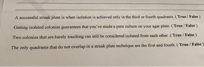 Solved A successful streak plate is when isolation is | Chegg.com