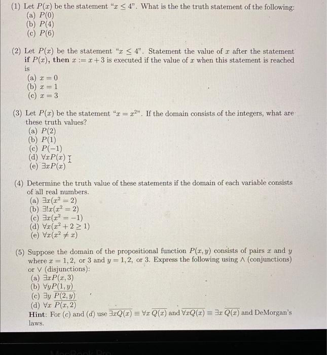 Solved (1) Let P(x) be the statement " x≤4 ". What is the | Chegg.com