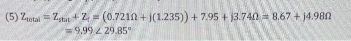 Solved (5) Ztotal =Zstat | Chegg.com