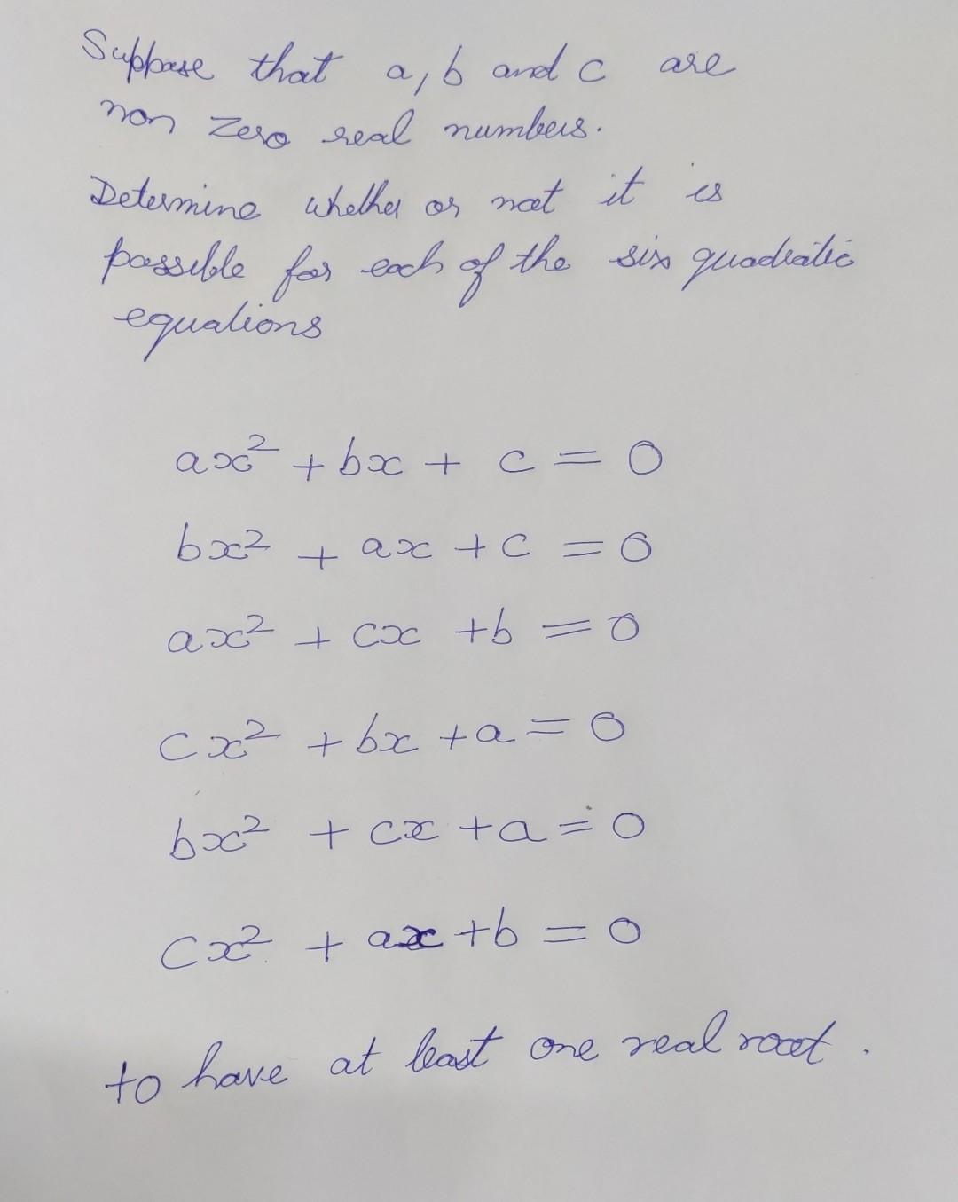 Solved Suppase that a,b and c are non zero real numbers. | Chegg.com