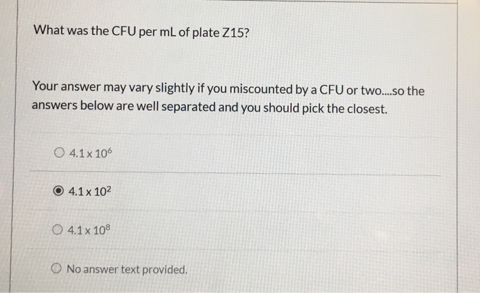 Solved What was the CFU per mL of plate Z15? Your answer may | Chegg.com