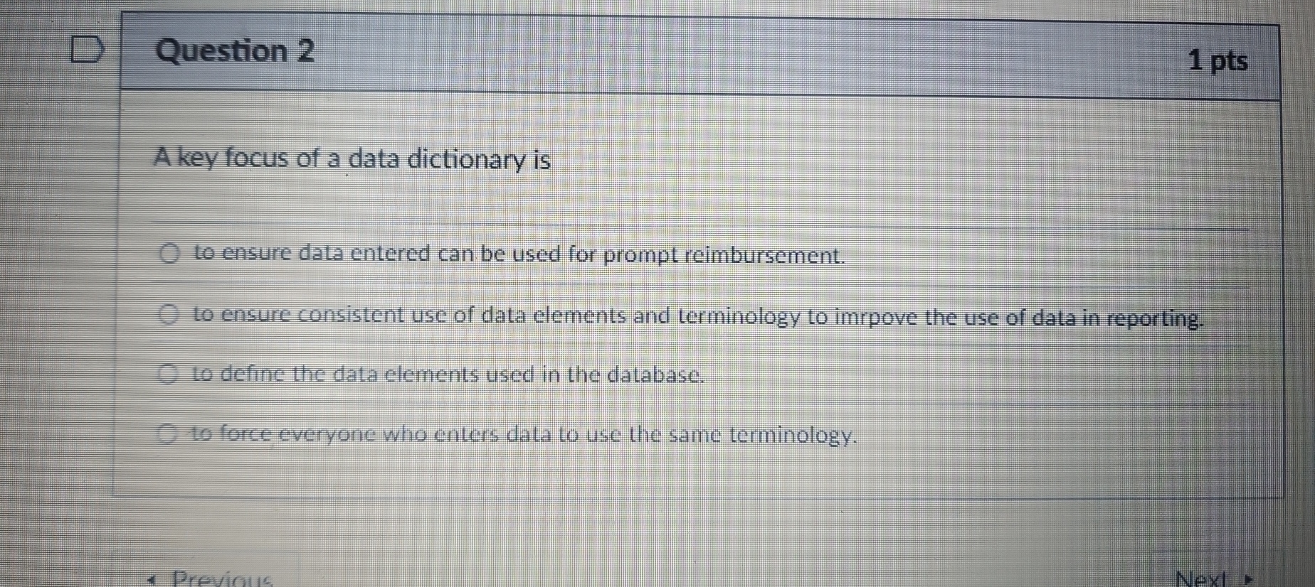 Solved Question 2A key focus of a data dictionary isto | Chegg.com