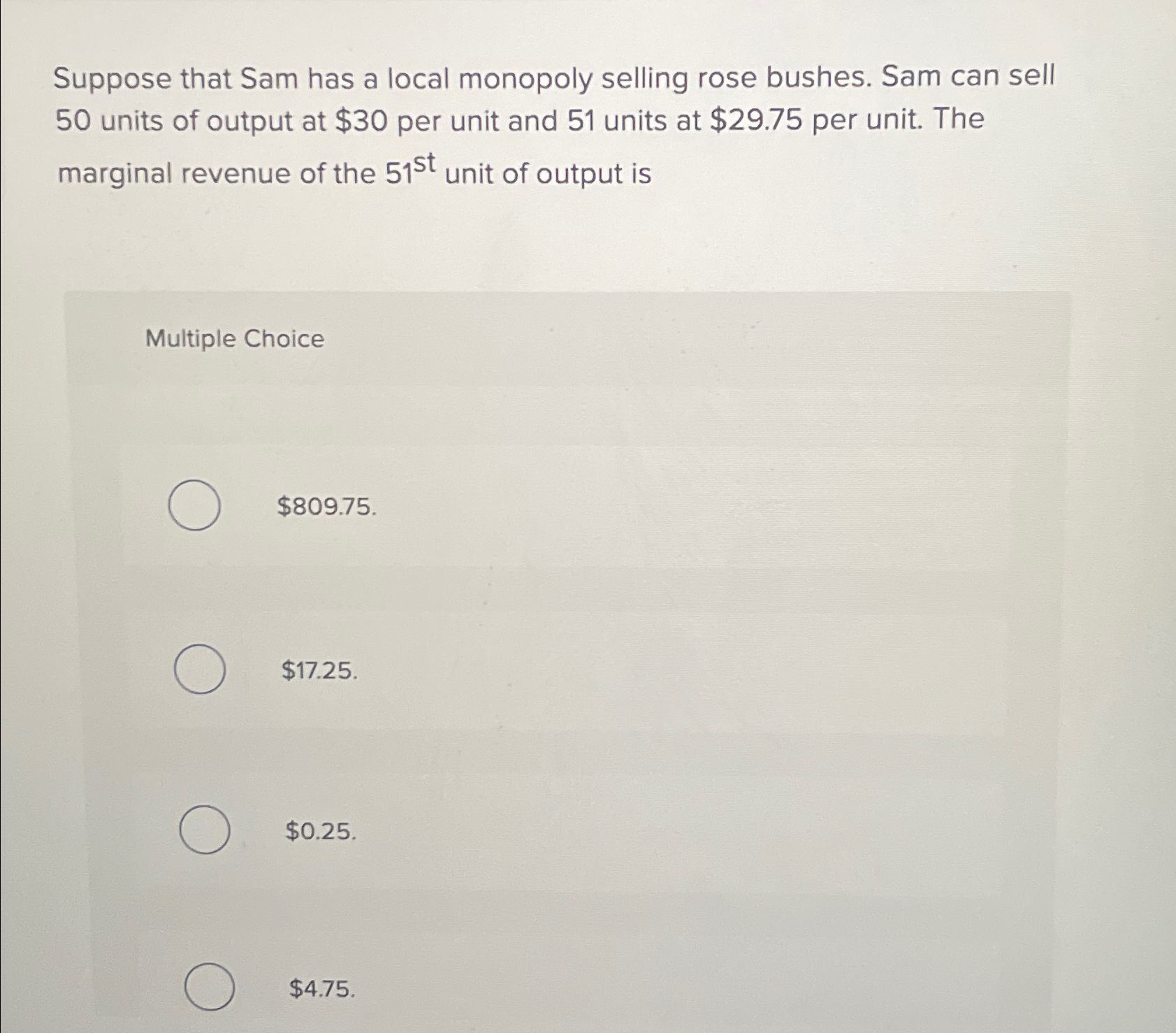 Solved Suppose that Sam has a local monopoly selling rose | Chegg.com