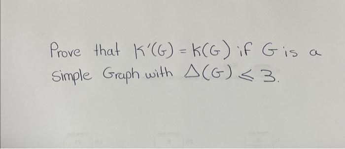Solved Prove that K′(G)=k(G) if G is a simple Graph with | Chegg.com