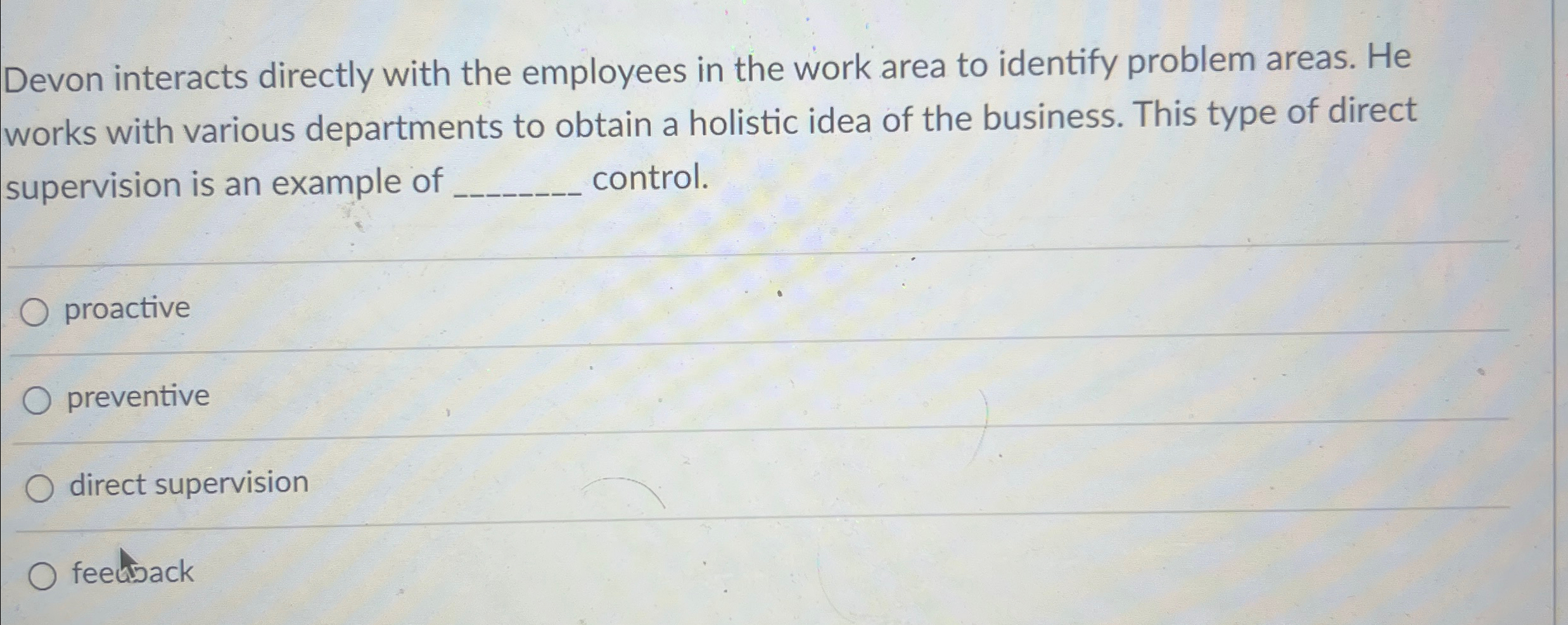 Solved Devon interacts directly with the employees in the | Chegg.com