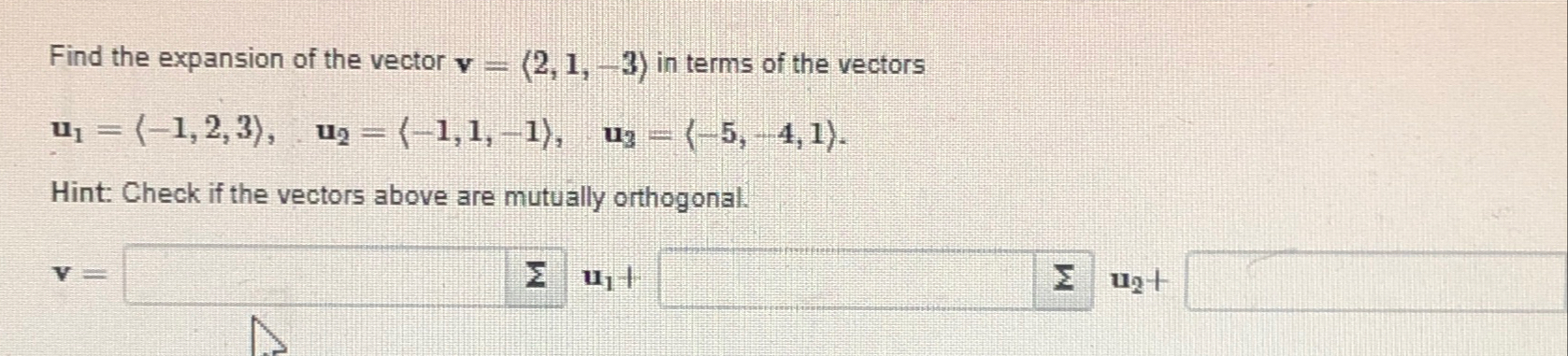 Solved Find the expansion of the vector v=(2,1,-3) ﻿in terms | Chegg.com