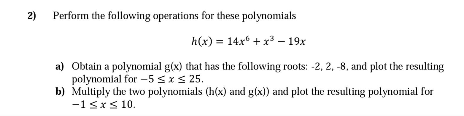 Solved by using matlab Perform the following operations for | Chegg.com