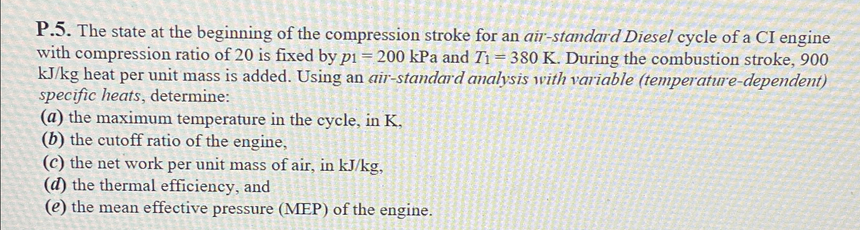Solved P.5. ﻿The state at the beginning of the compression | Chegg.com
