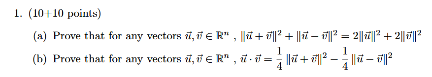 Solved 1. (10+10 points ) (a) Prove that for any vectors | Chegg.com