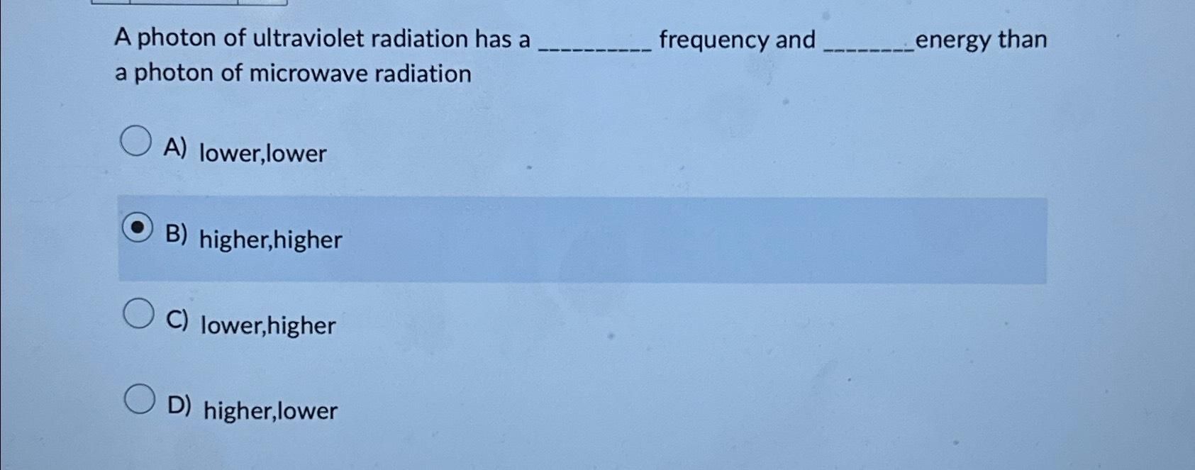 Solved A photon of ultraviolet radiation has a frequency and | Chegg.com