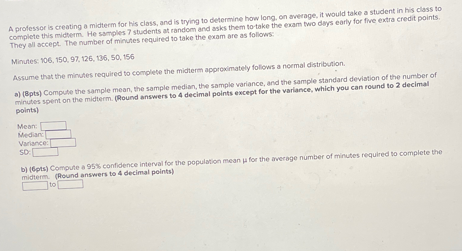 Solved A professor is creating a midterm for his class, and | Chegg.com