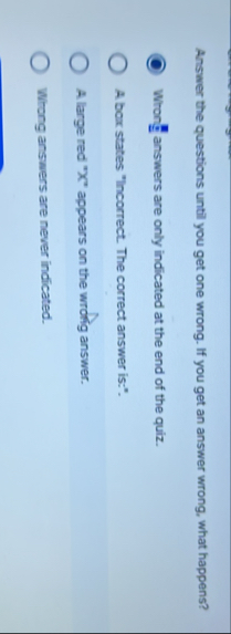Solved Answer the questions until you get one wrong. If you | Chegg.com