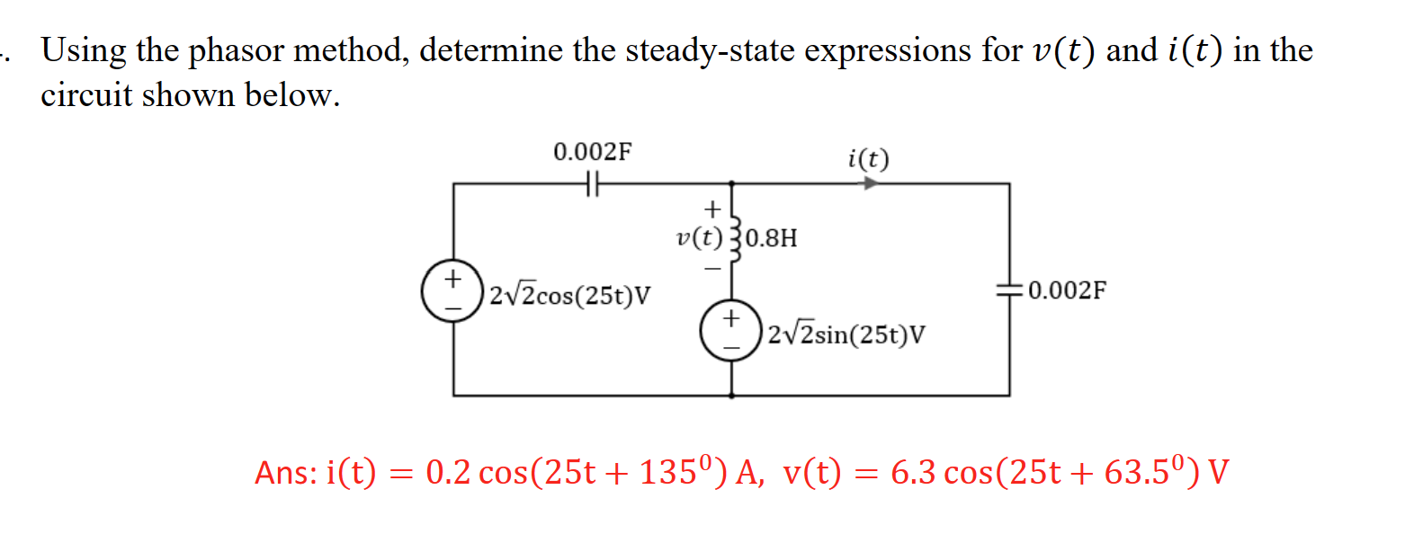 Solved Using the phasor method, determine the steady-state | Chegg.com