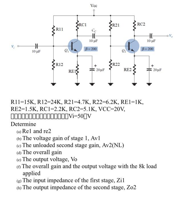 R11=15 K,R12=24 K,R21=4.7 K,R22=6.2 K,RE1=1 K, | Chegg.com