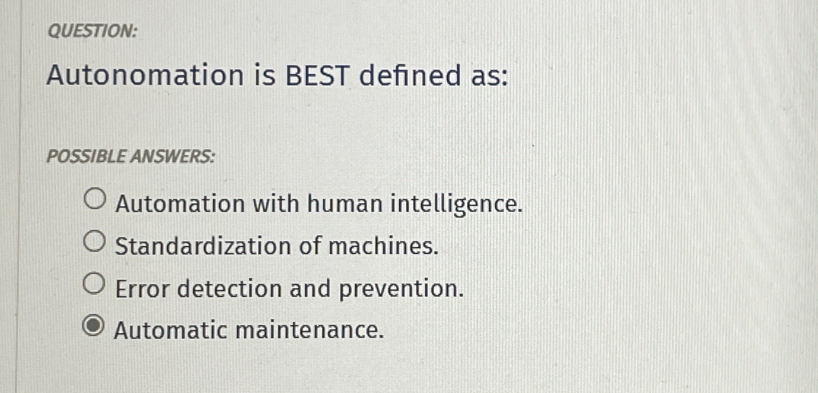 Solved QUESTION:Autonomation is BEST defined as:POSSIBLE | Chegg.com