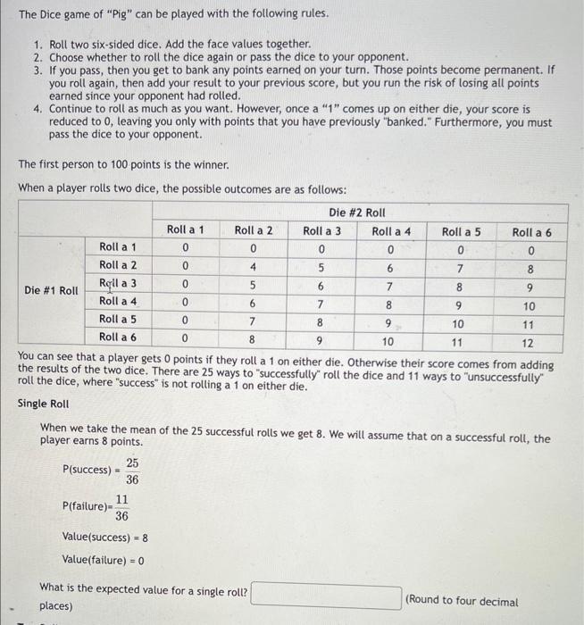 Solved The Dice game of "Pig" can be played with the | Chegg.com