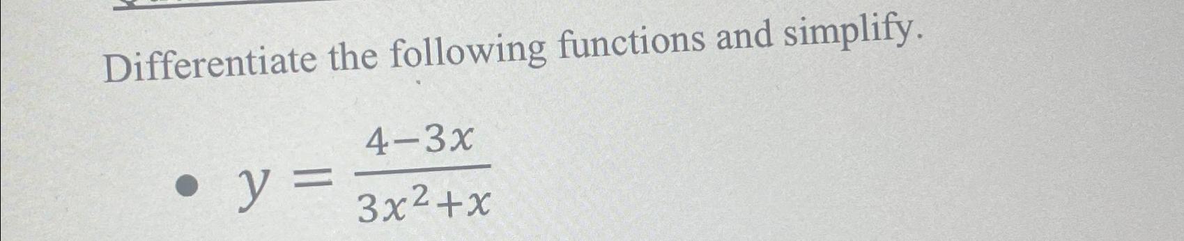 Solved Differentiate the following functions and | Chegg.com