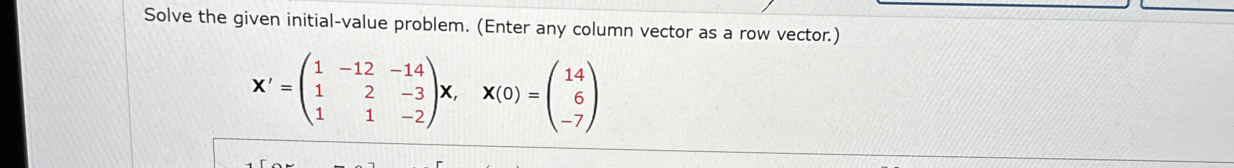 Solved Solve the given initial-value problem. (Enter any | Chegg.com