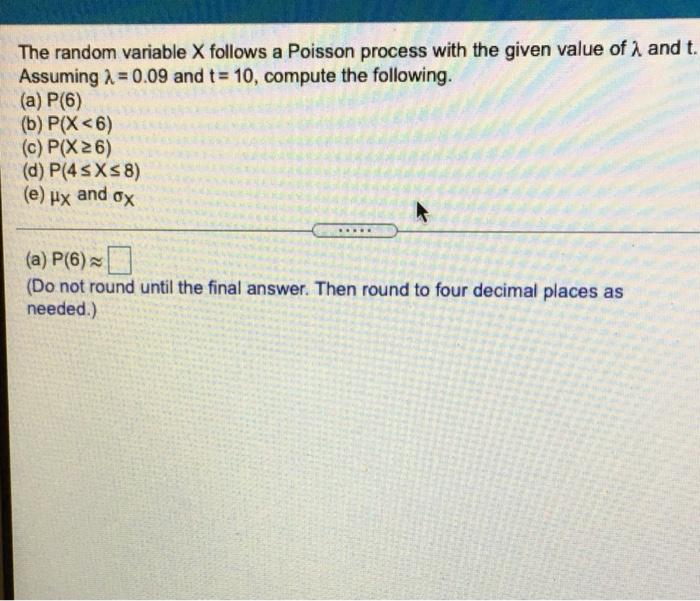 Solved The random variable X follows a Poisson process with | Chegg.com