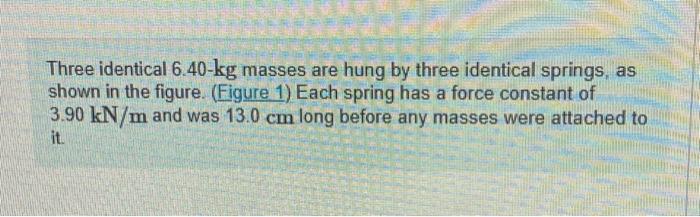 Solved Three identical 6.40−kg masses are hung by three | Chegg.com