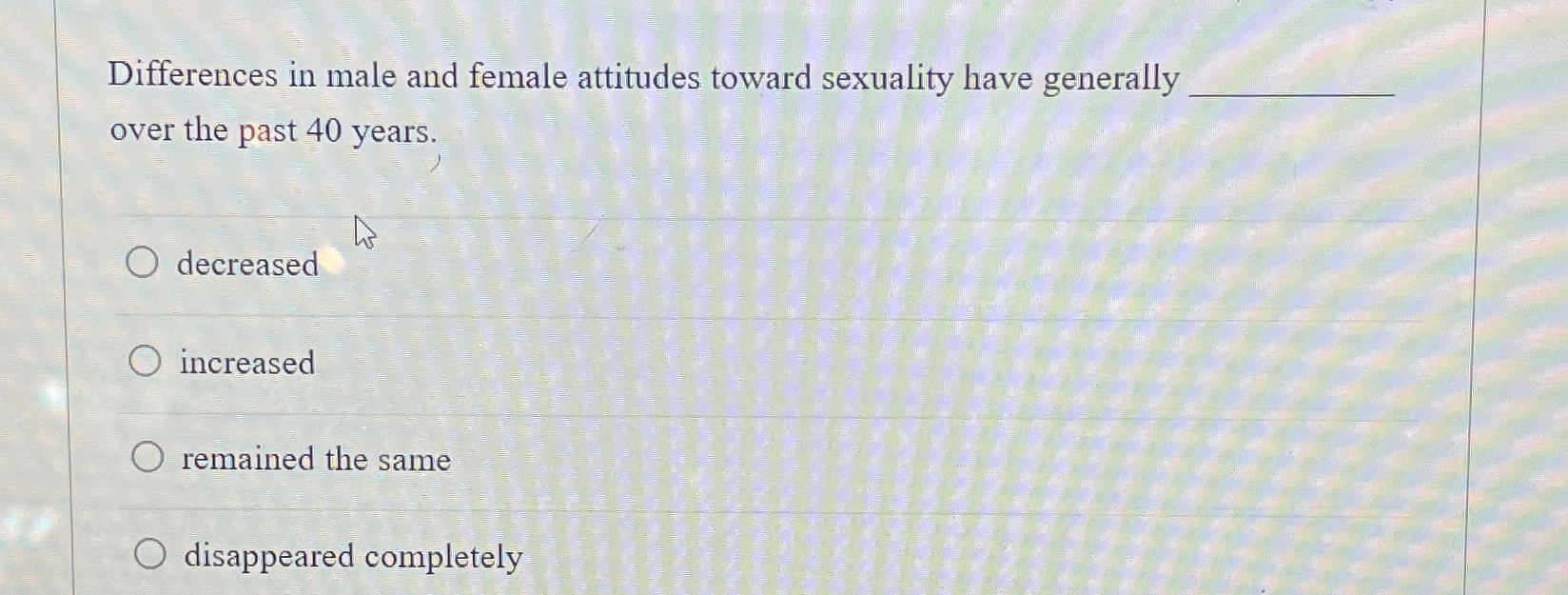 Solved Differences in male and female attitudes toward | Chegg.com