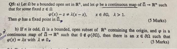 Solved Q5: a) Let Ω be a bounded open set in Rn, and let φ | Chegg.com