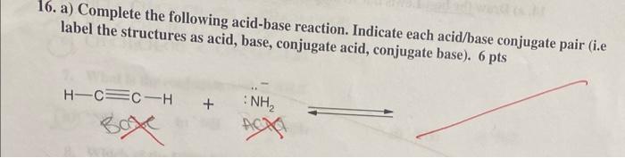 Solved 6. a) Complete the following acid-base reaction. | Chegg.com