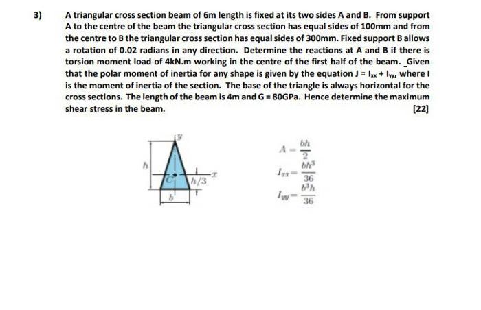 Solved 3) A triangular cross section beam of 6m length is | Chegg.com