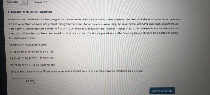 Solved Attempts: Score: 12 8. z Score for 90 in the | Chegg.com Solved Attempts: Score: 12 8. z Score for 90 in the | Chegg.com